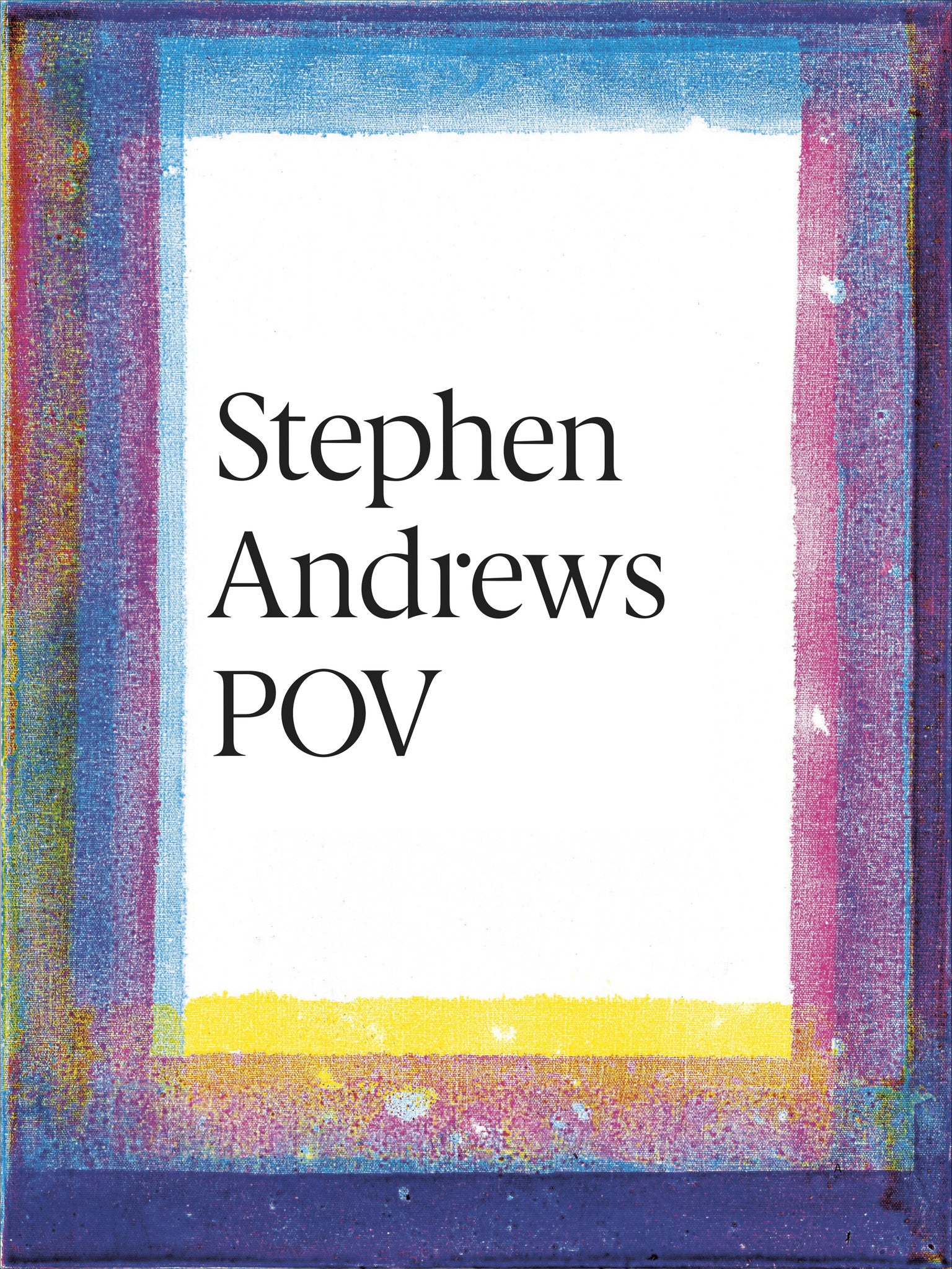 Stephen Andrews POV – Goose Lane Editions